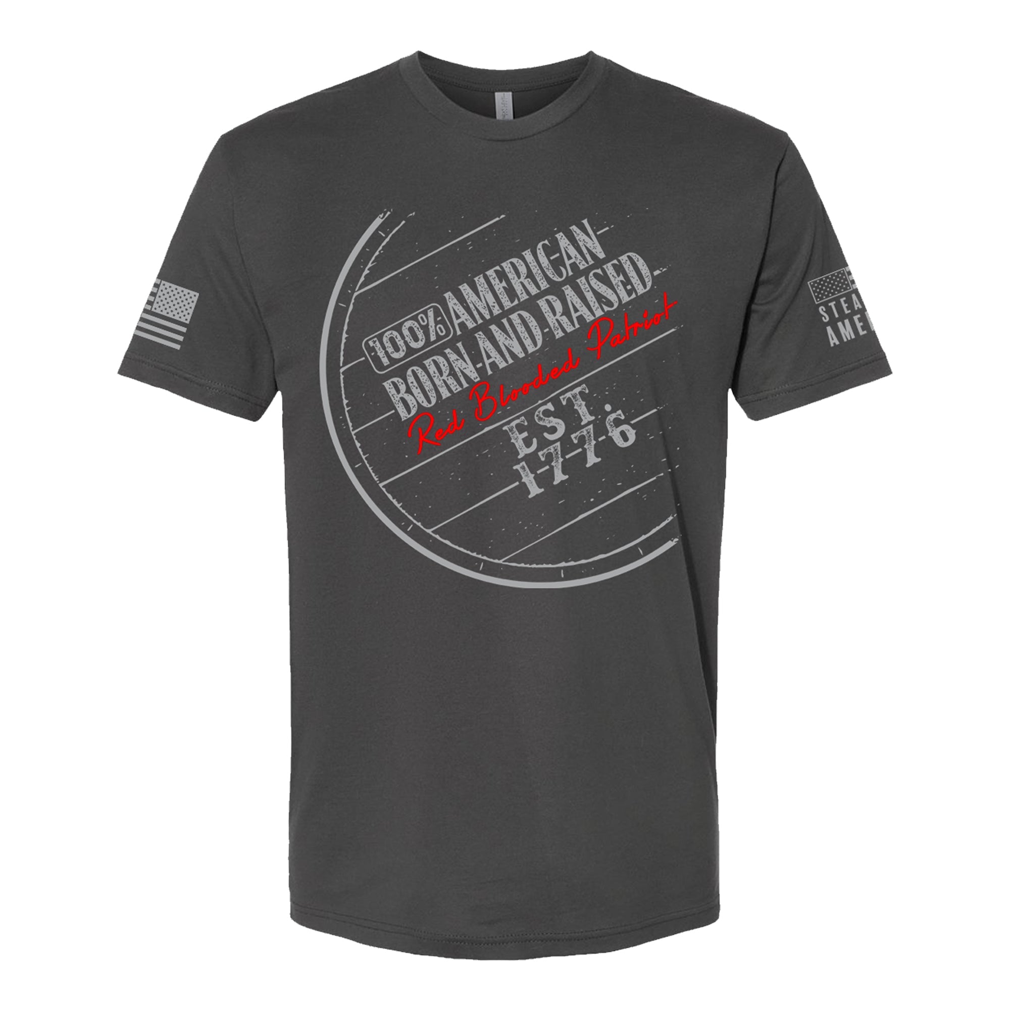 100% American Born And Raised Patriot T-Shirt – Man Cave And Apparel