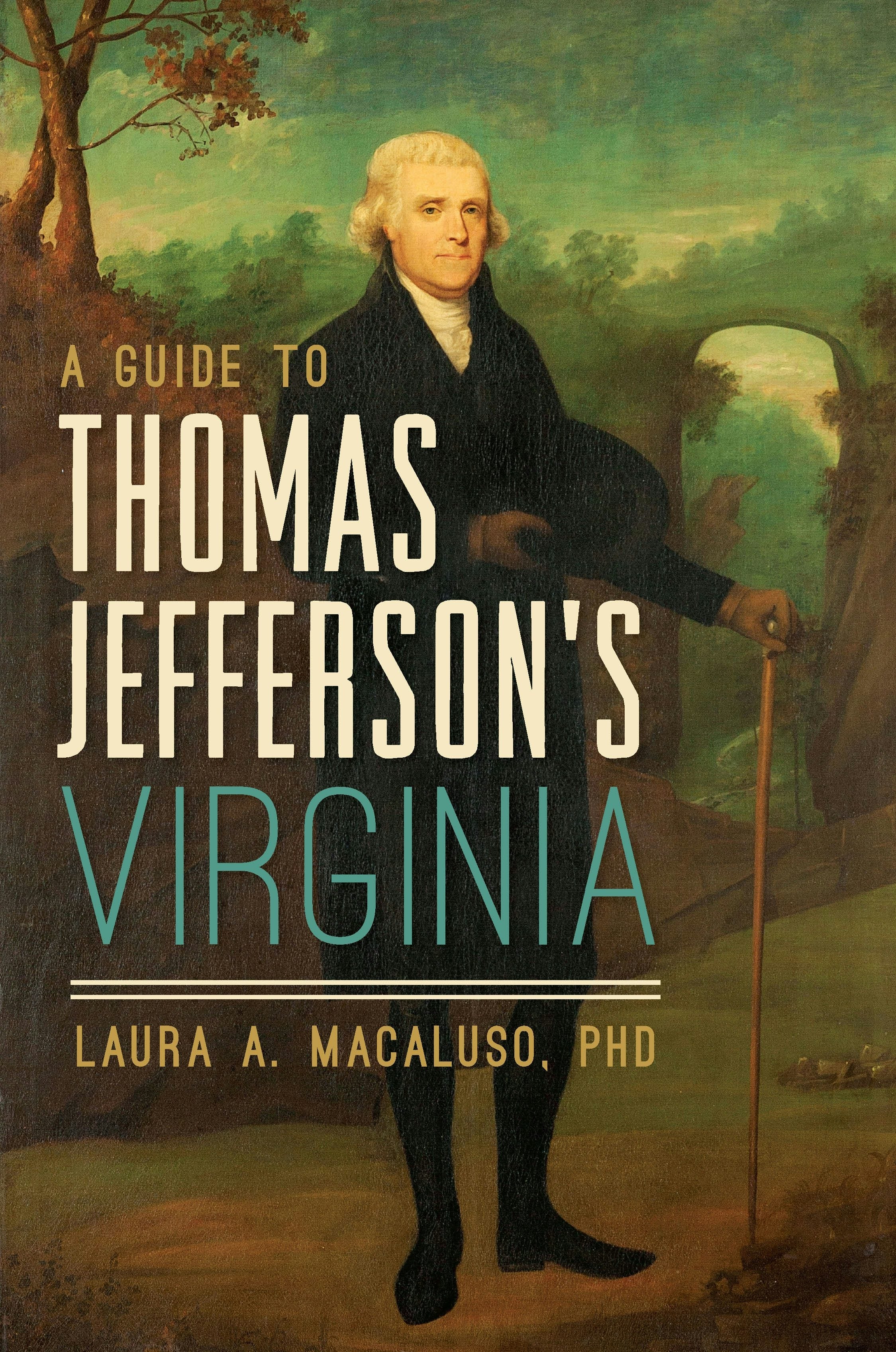 A Guide to Thomas Jefferson's Virginia – Man Cave And Apparel