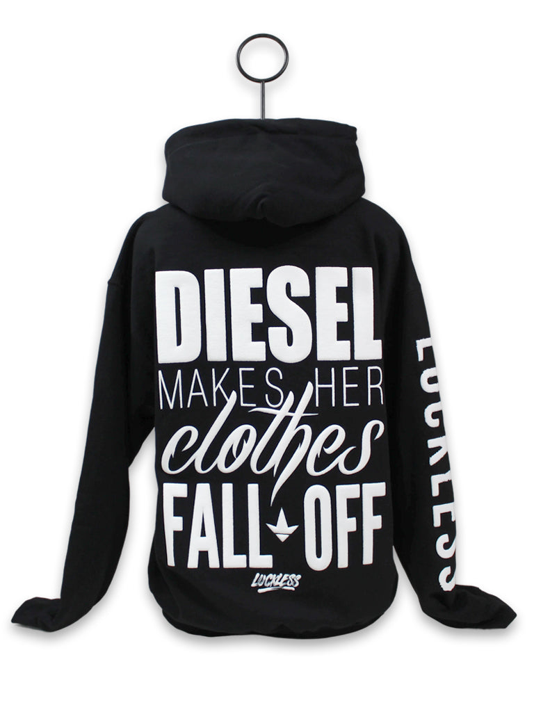 Diesel Makes Her Clothes Fall Off Hoodie – Man Cave And Apparel