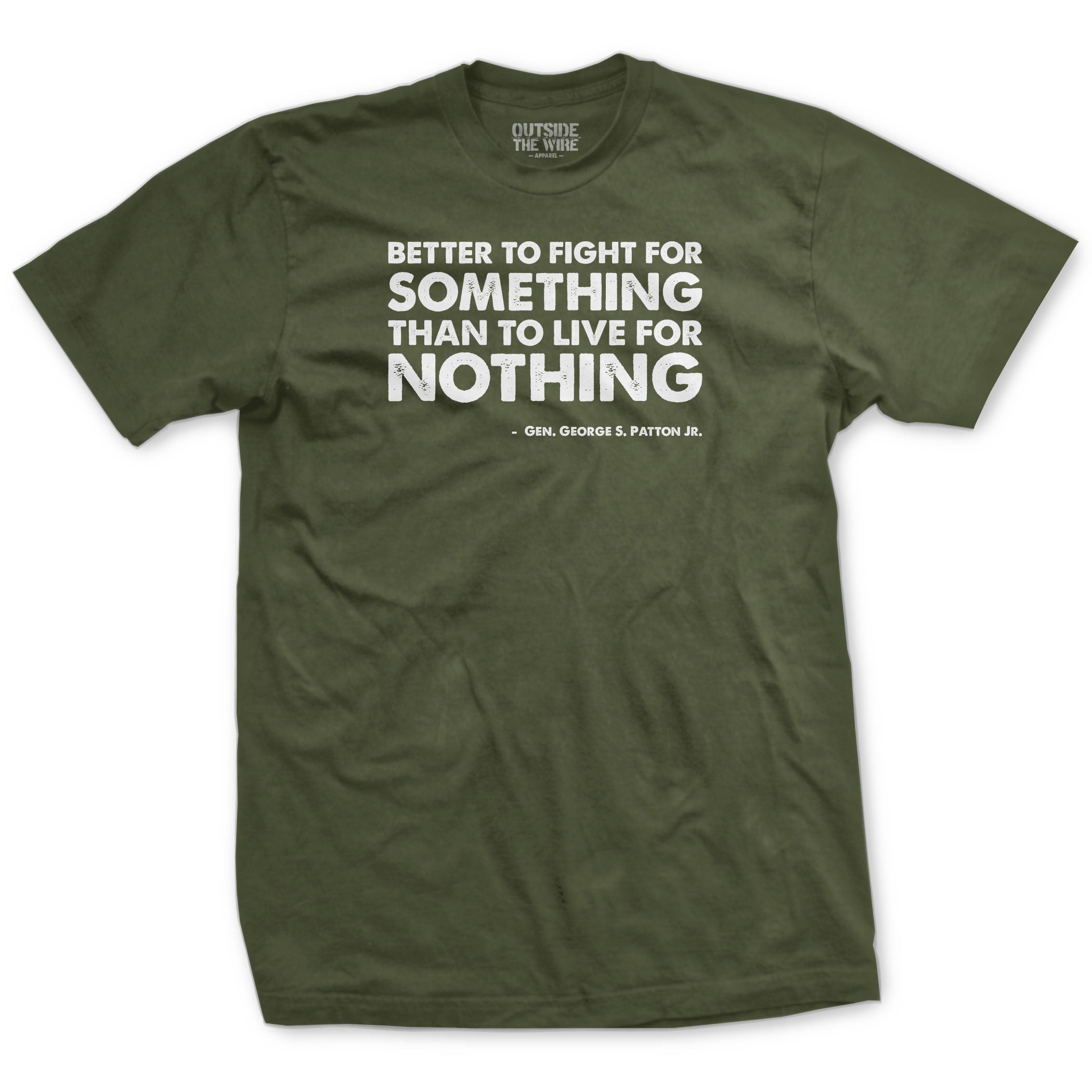Better to fight for something Patton Quote T-Shirt – Man Cave And Apparel