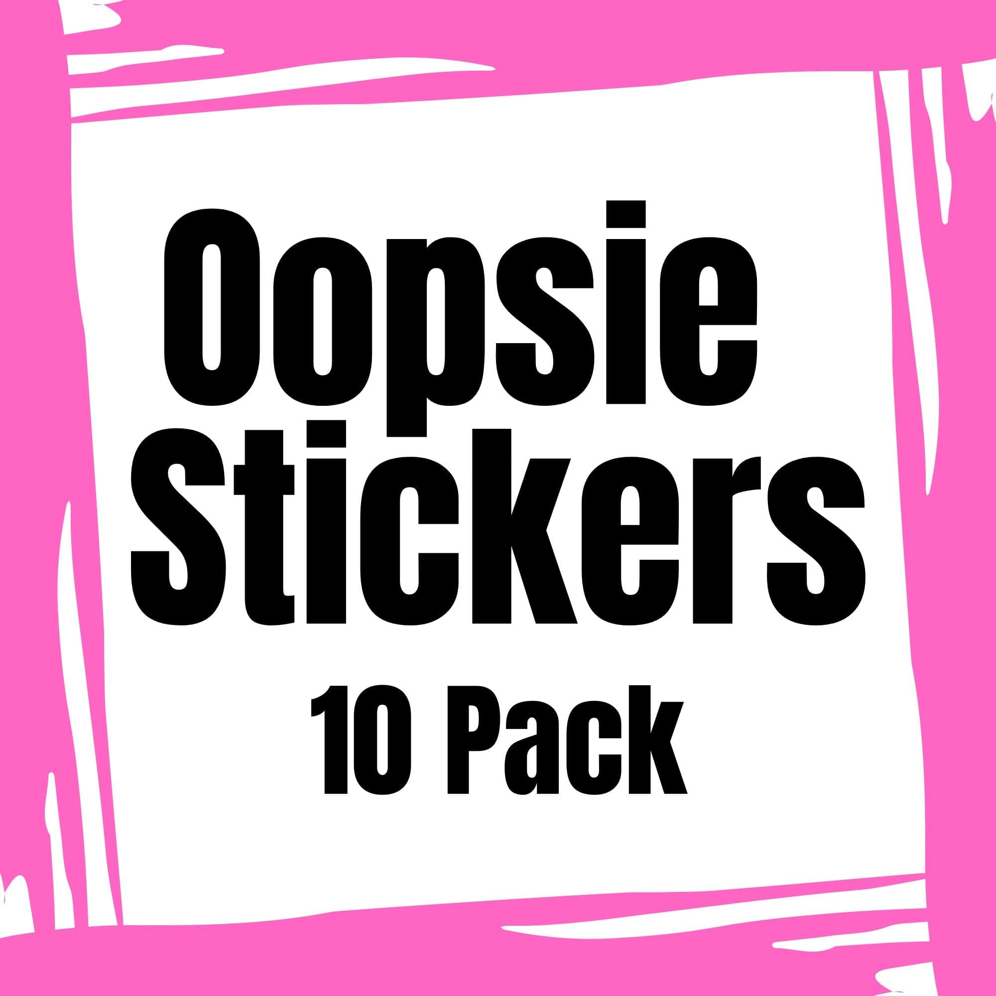 Oopsie Stickers | 10 Pack – Man Cave And Apparel