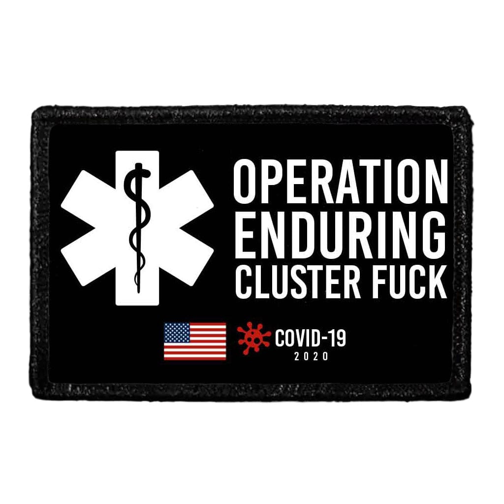 Operation Enduring Cluster Fuck - Removable Patch – Man Cave And Apparel