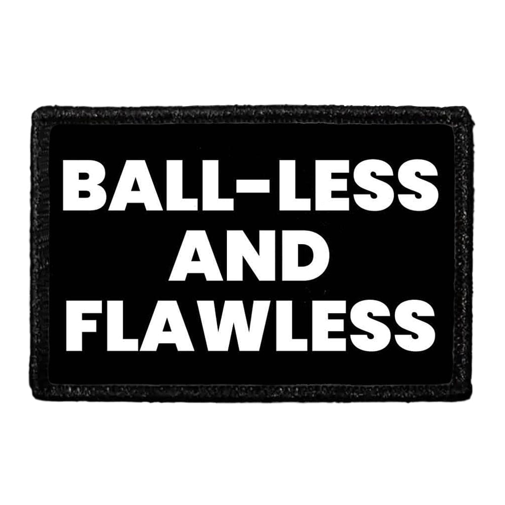 Ball-Less And Flawless - Removable Patch – Man Cave And Apparel