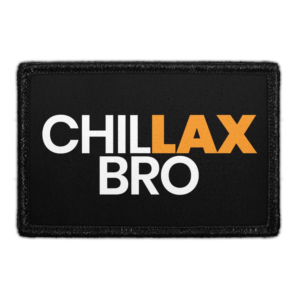 ChilLAX Bro - Removable Patch – Man Cave And Apparel