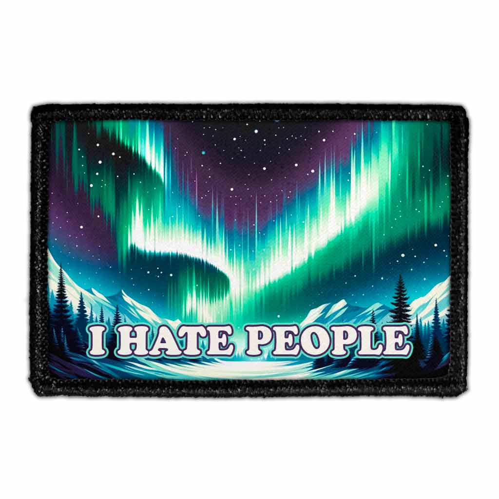 I Hate People - Aurora Borealis - Removable Patch – Man Cave And Apparel