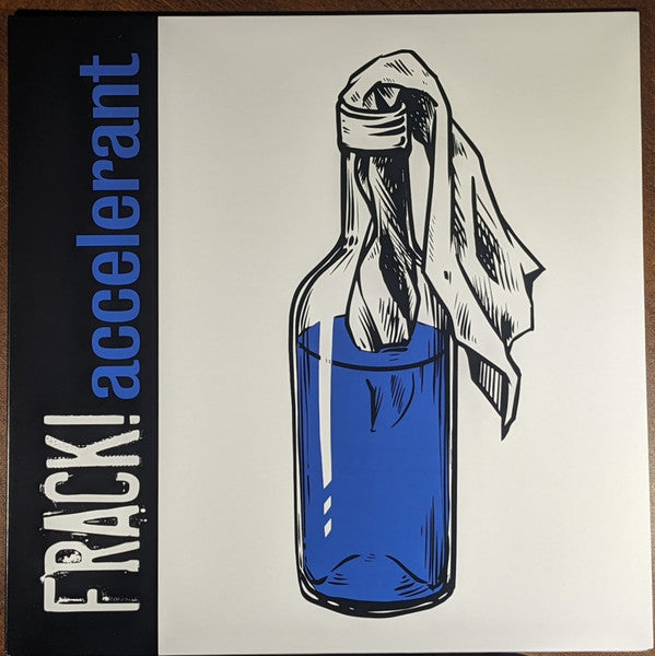 FRACK! – Accelerant Clear Color Vinyl LP Record – Man Cave And Apparel