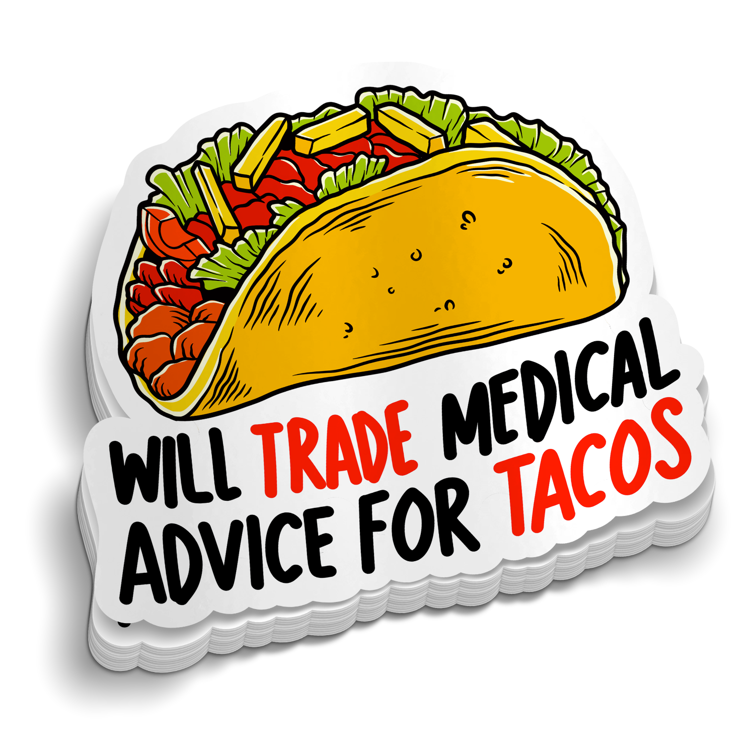 Trade Tacos for Medical Advice - Funny Medical Sticker – Man Cave And ...