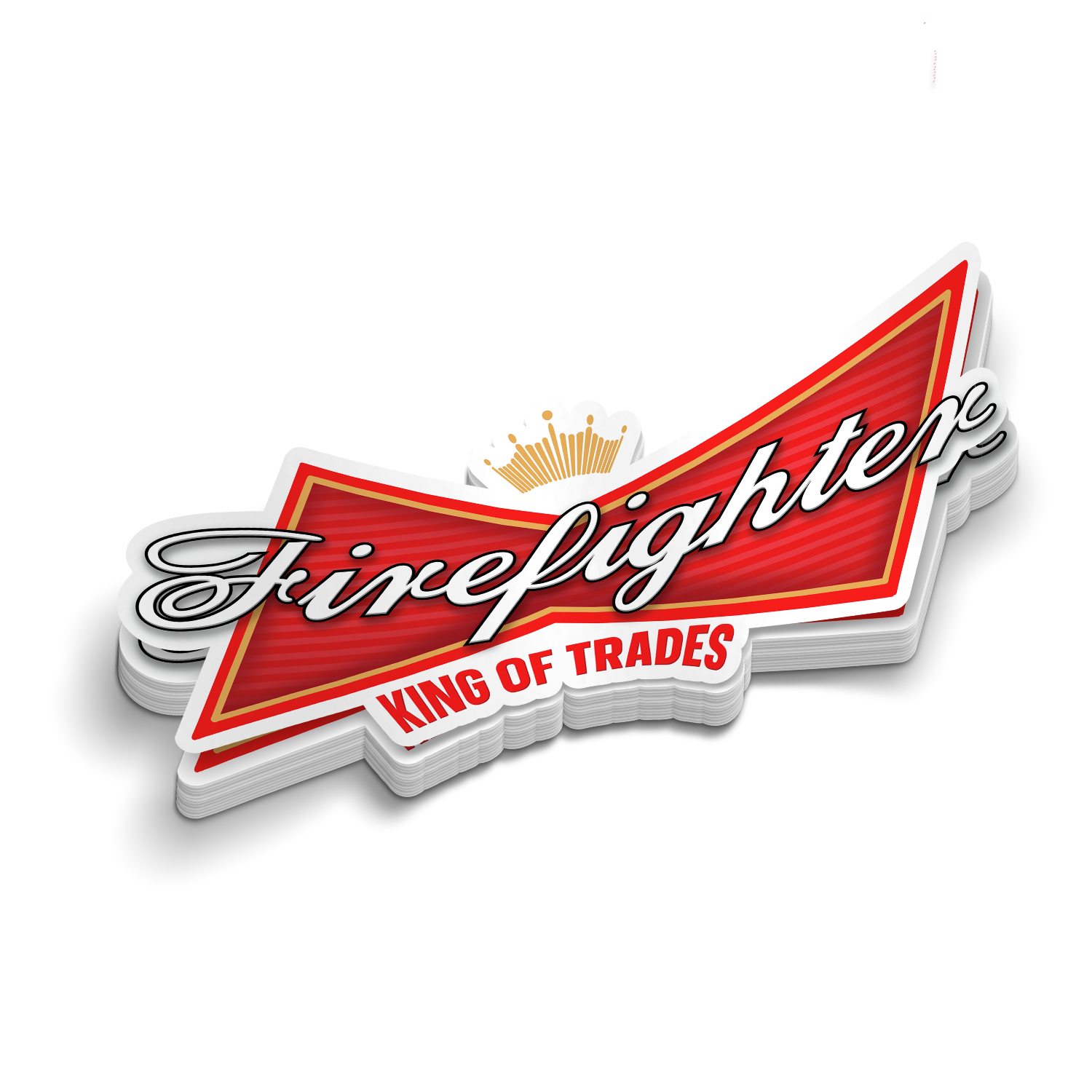 Firefighter | King Of Trades - Funny Firefighter Stickers – Man Cave ...