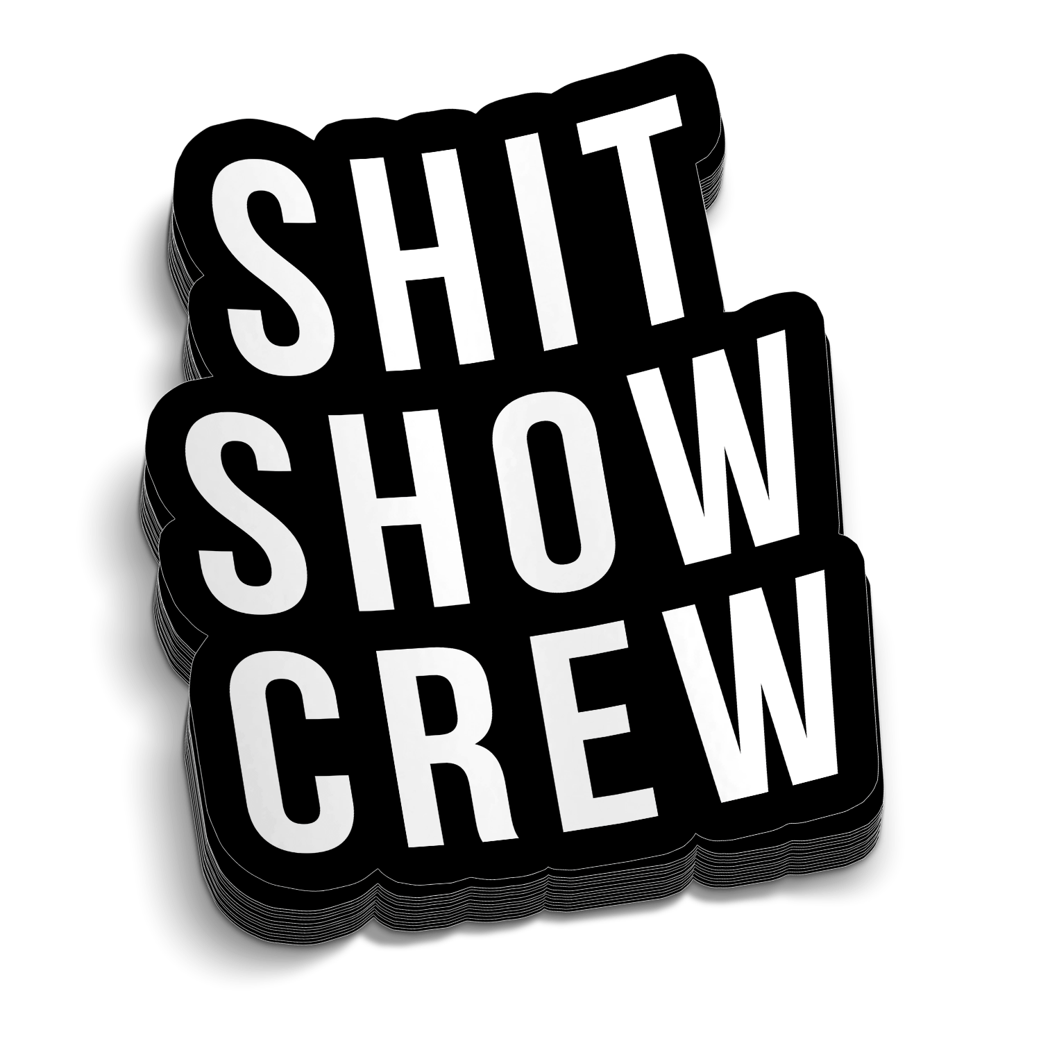Shit Show 5 Inch Decal – Man Cave And Apparel