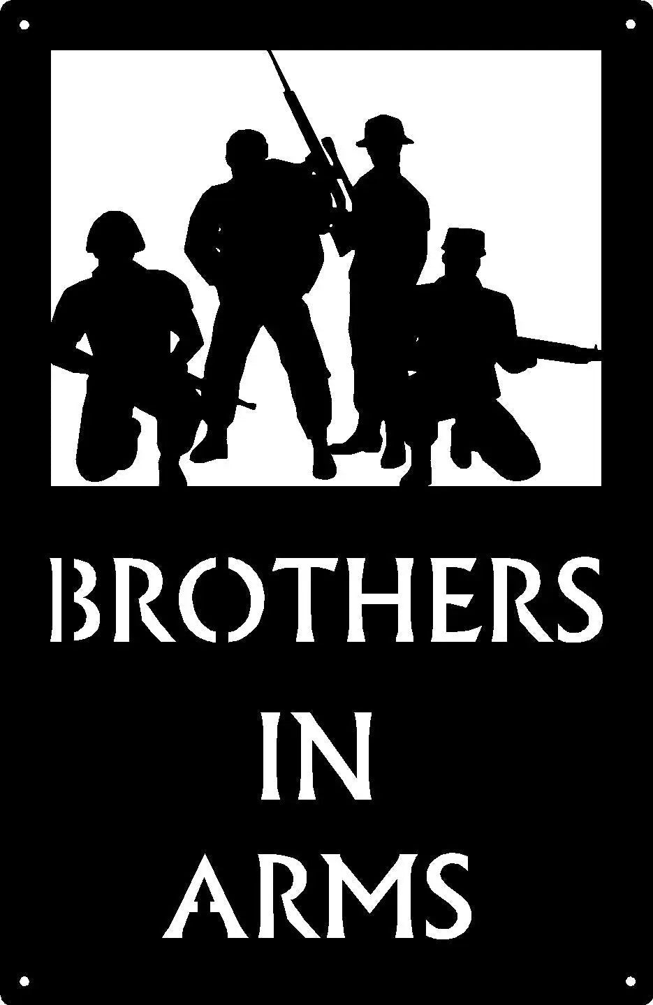 Brothers in Arms - US Army Military Sign – Man Cave And Apparel