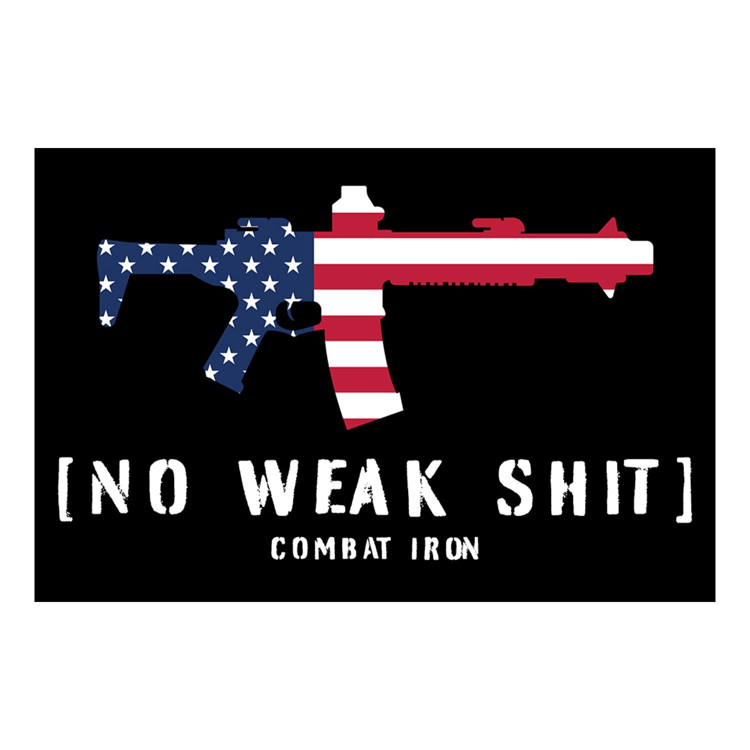 No Weak Shit USA Decal – Man Cave And Apparel