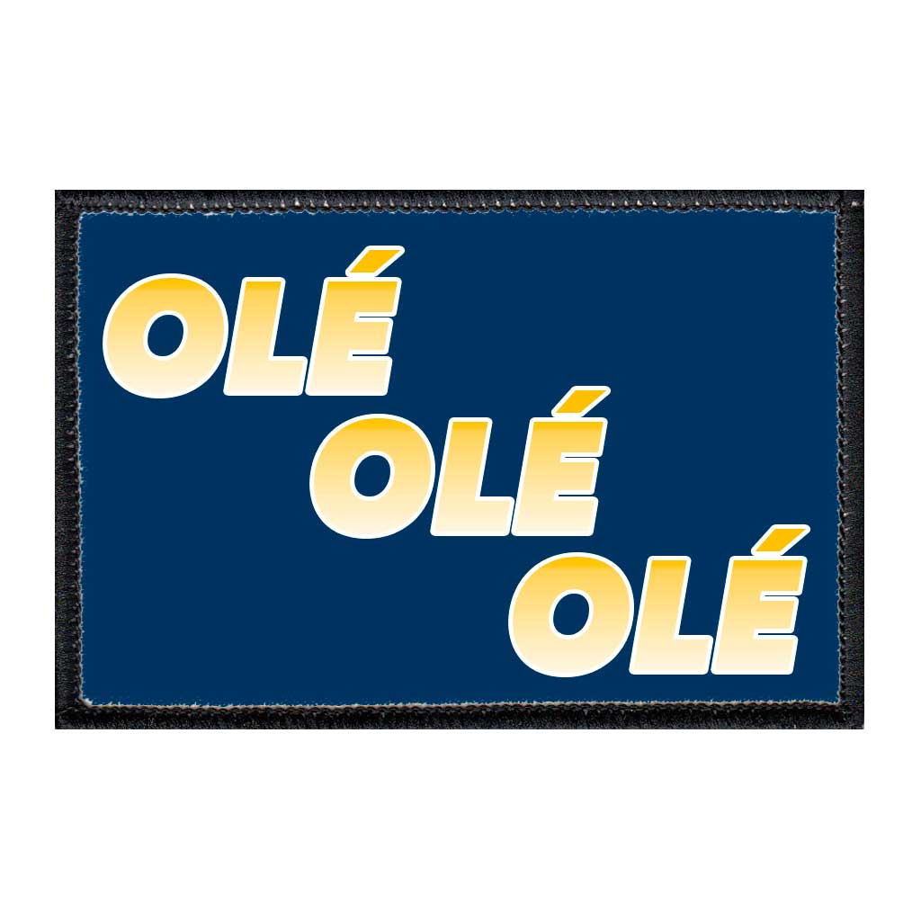 OLE OLE OLE - Removable Patch – Man Cave And Apparel